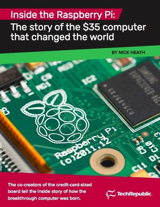 Inside the Raspberry Pi: The story of the $35 computer that changed the world | TechRepublic ...